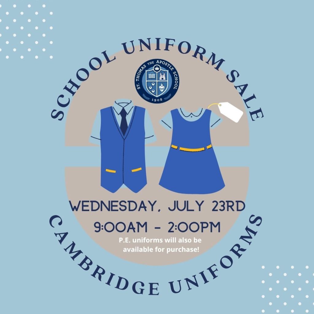 MARK YOUR CALENDAR: Cambridge Uniform Sale - July 23rd | St. Thomas the ...